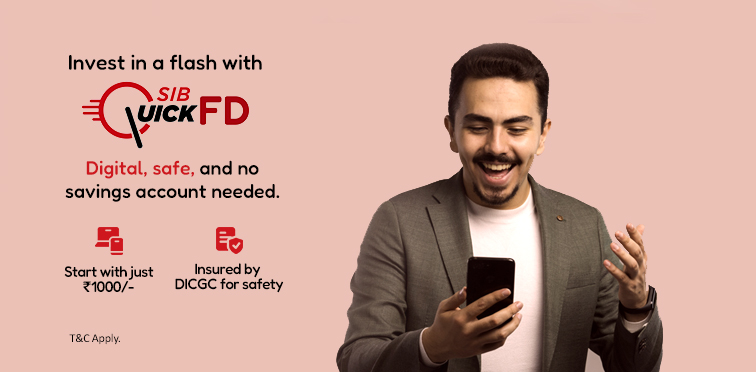 Discover 8 key reasons why SIB Quick FD is the best choice for high ...